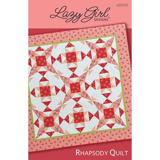 Rhapsody Quilt by Lazy Girl Designs – Mad Moody Quilting Fabrics