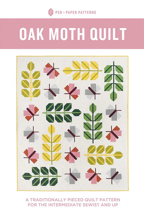 Oak Moth Quilt by Pen and Paper Patterns – Mad Moody Quilting Fabrics